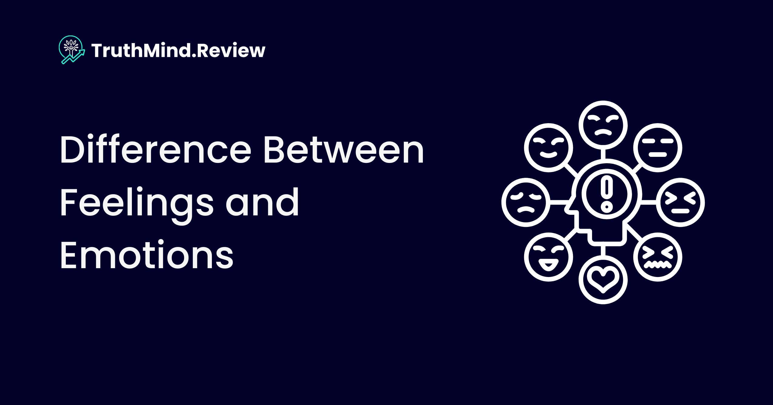 What Is The Difference Between Feelings And Emotions?