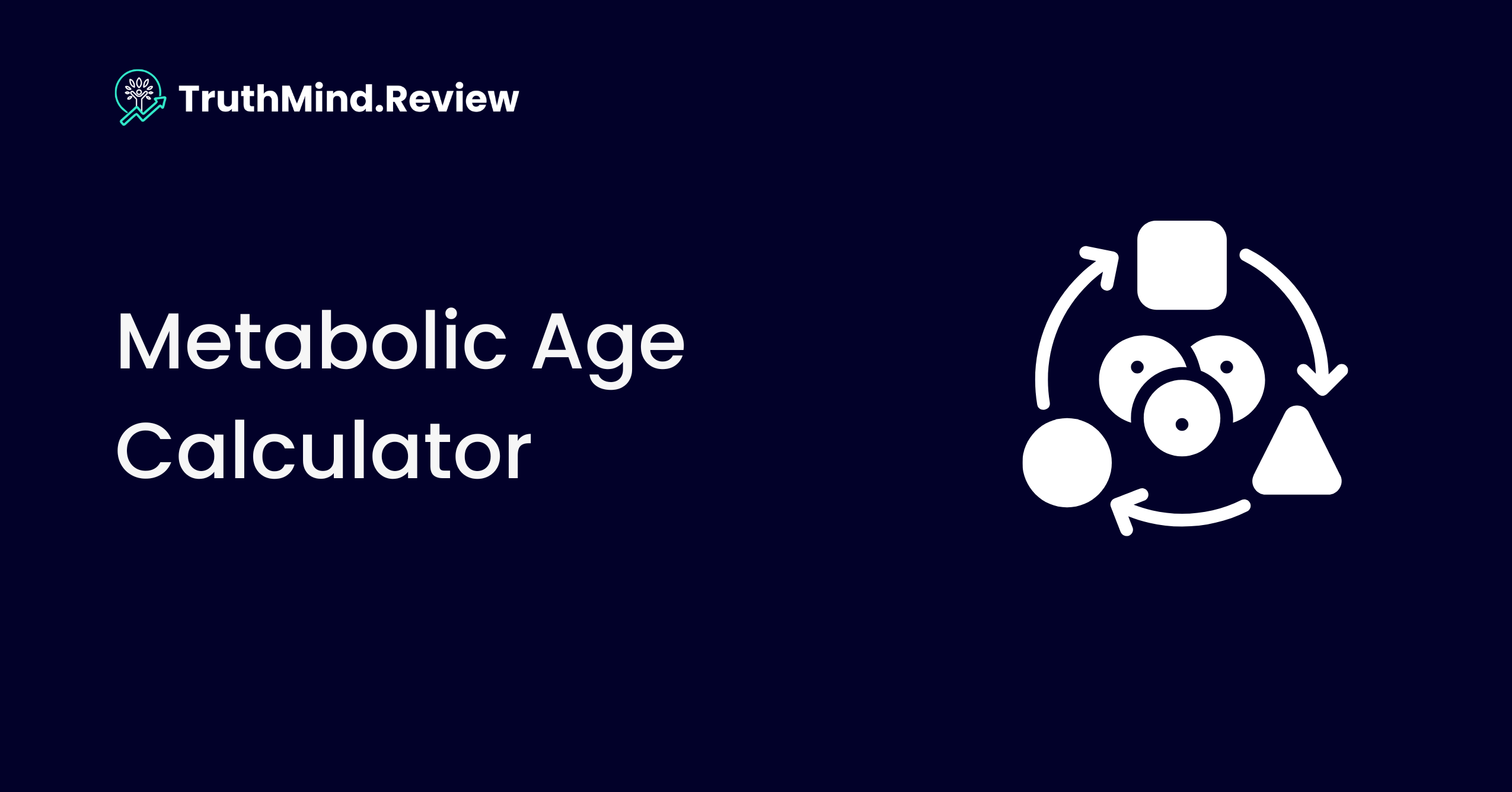 Metabolic Age Calculator: Learn How Old Is Your Body